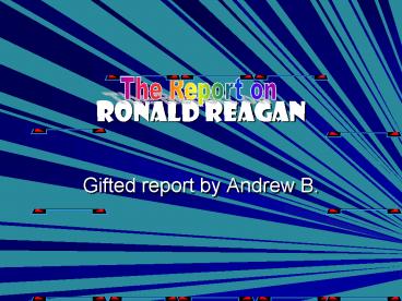 PPT – Ronald Reagan PowerPoint presentation | free to view - id: 27d47 ...
