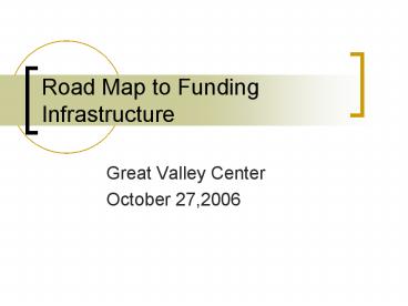 Road Map to Funding Infrastructure presentation | free to view