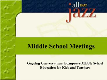 Middle School Meetings presentation | free to view