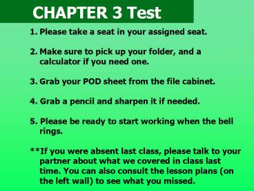 PPT – CHAPTER 3 Test PowerPoint presentation | free to view - id: 28952 ...