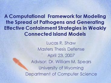 PPT – A Computational Framework for Modeling the Spread of Pathogens ...