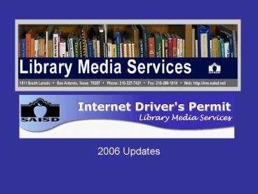 2006 Updates presentation | free to view