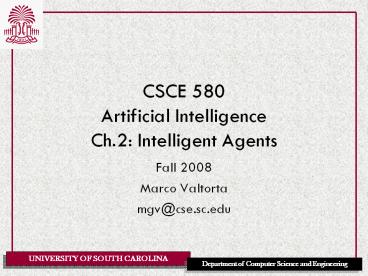 CSCE 580 Artificial Intelligence Ch.2: Intelligent Agents presentation ...