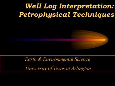 Well Log Interpretation: Petrophysical Techniques presentation | free ...