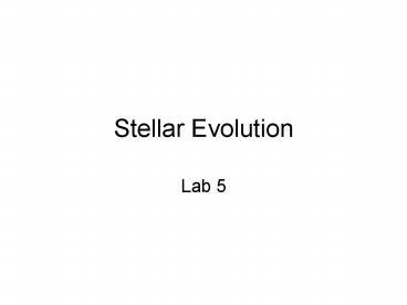 PPT – Stellar Evolution PowerPoint presentation | free to view - id ...