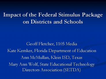 PPT – Impact of the Federal Stimulus Package on Districts and Schools ...