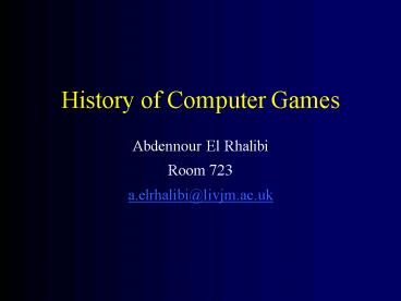 History of Computer Games presentation | free to view
