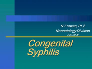 Congenital Syphilis presentation | free to view