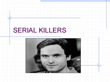 SERIAL KILLERS presentation | free to view