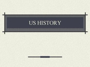 US HISTORY presentation | free to view