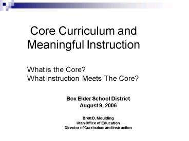 Core Curriculum and Meaningful Instruction What is the Core What ...