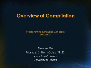 PPT – Overview of Compilation PowerPoint presentation | free to ...