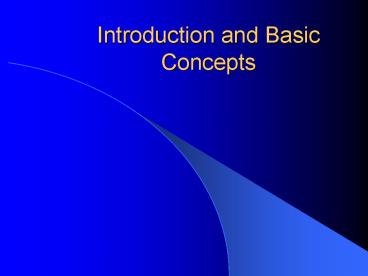 Introduction and Basic Concepts presentation | free to view