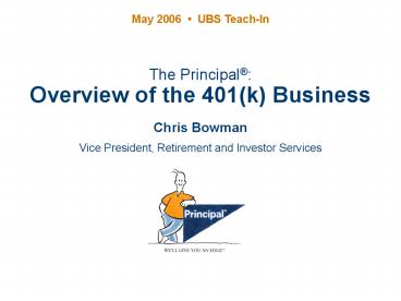 The Principal: Overview of the 401k Business presentation | free to view