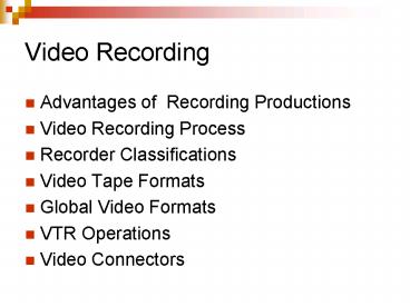 PPT – Video Recording PowerPoint presentation | free to download - id ...