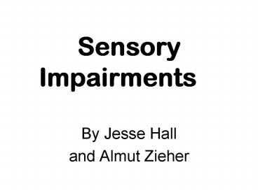 Sensory Impairments presentation | free to view