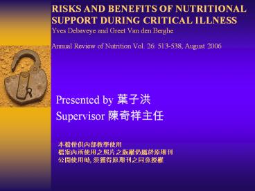 RISKS AND BENEFITS OF NUTRITIONAL SUPPORT DURING CRITICAL ILLNESS Yves ...