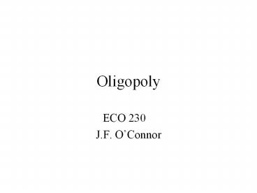 PPT – Oligopoly PowerPoint presentation | free to download - id: 2ba80 ...