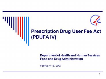 Prescription Drug User Fee Act PDUFA IV presentation | free to view