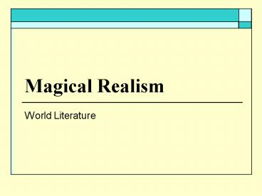 Magical Realism presentation | free to view