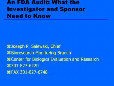An FDA Audit: What the Investigator and Sponsor Need to Know ...