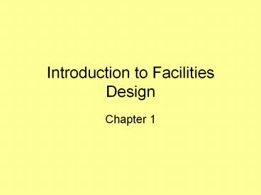 PPT – Introduction to Facilities Design PowerPoint presentation | free ...