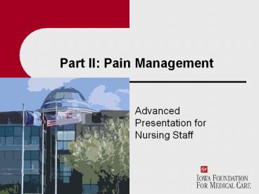 Part II: Pain Management presentation | free to view