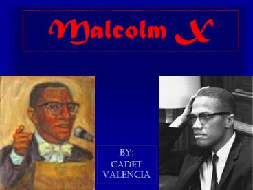 Malcolm X presentation | free to view