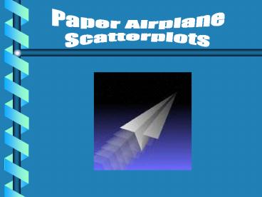 PPT – Paper Airplane PowerPoint presentation | free to view - id: 2ca8d ...