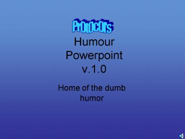 Humour Powerpoint v.1.0 presentation | free to download
