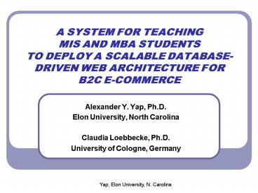 A SYSTEM FOR TEACHING MIS AND MBA STUDENTS TO DEPLOY A SCALABLE DATABASEDRIVEN WEB ARCHITECTURE ...
