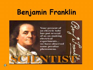 Benjamin Franklin presentation | free to view