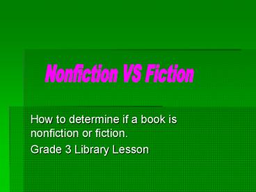 How to determine if a book is nonfiction or fiction. presentation ...