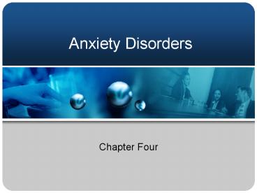 PPT – Anxiety Disorders PowerPoint presentation | free to view - id ...