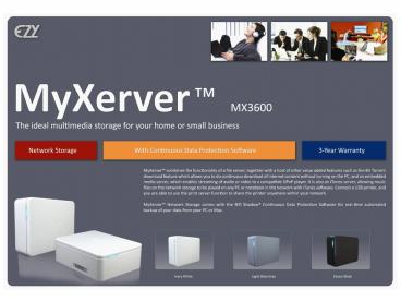 PPT – MYXerver MX3600 Network Storage PowerPoint presentation | free to view - id: 2d615-YzAwZ