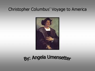 Christopher Columbus Voyage to America presentation | free to view