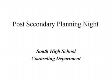 PPT – Post Secondary Planning Night PowerPoint presentation | free to ...
