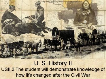 PPT – U. S. History II USII.3 The student will demonstrate knowledge of ...