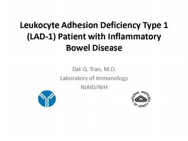 Leukocyte Adhesion Deficiency Type 1 LAD1 Patient with Inflammatory ...