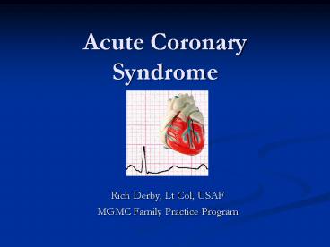 Acute Coronary Syndrome presentation | free to view