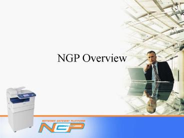 NGP Overview presentation | free to view