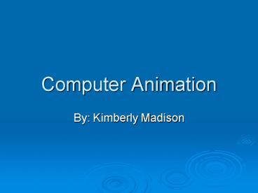 Computer Animation presentation | free to view