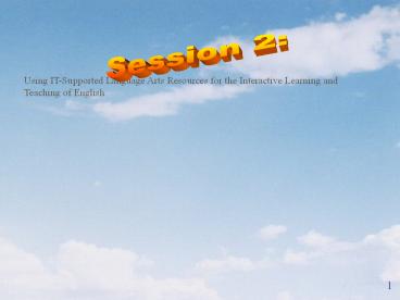 PPT – Using IT-Supported Language Arts Resources for the Interactive ...