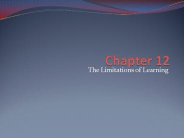 PPT – The Limitations of Learning PowerPoint presentation | free to ...