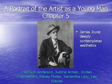 PPT – A Portrait of the Artist as a Young Man Chapter 5 PowerPoint ...