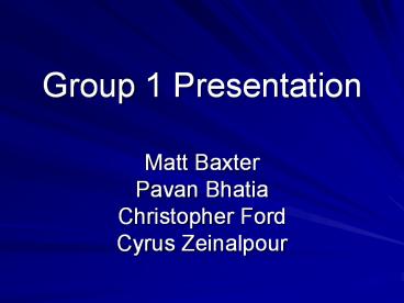 PPT – Group 1 Presentation PowerPoint presentation | free to view - id ...