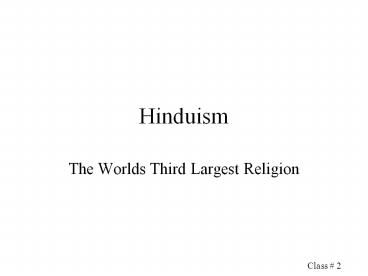 PPT – Hinduism PowerPoint presentation | free to view - id: 2f267-YzU0Y