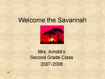 Welcome the Savannah presentation | free to view