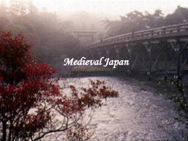 Medieval Japan presentation | free to view