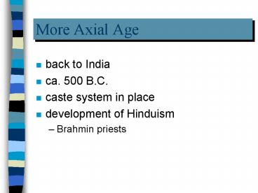 PPT – More Axial Age PowerPoint presentation | free to view - id: 2f281 ...